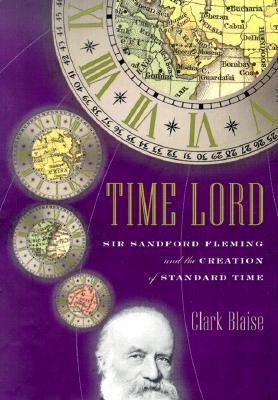 BookPage coverage of 'Time Lord: Sir Sandford Fleming and the Creation ...